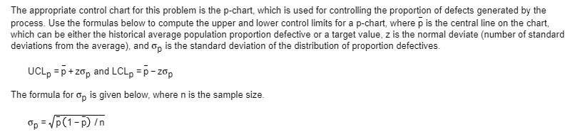 SOLVED: The appropriate control chart for this problem is the p-chart ...