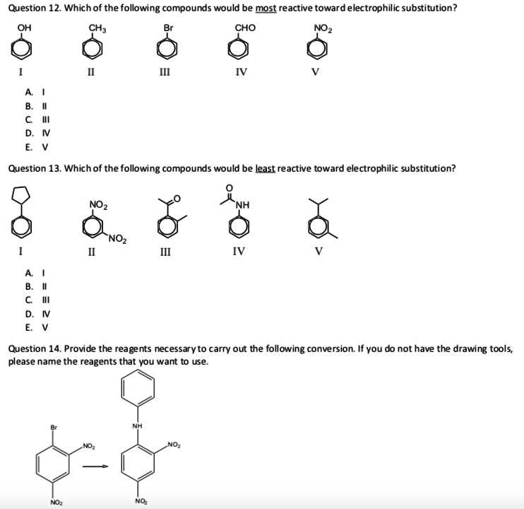 Solved Question 12 Which Of The Following Compounds Would Be Most