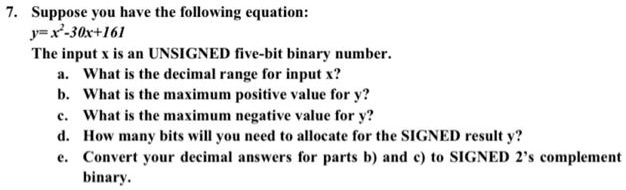 7 suppose you have the following equation yx 30x161 the input x is an unsigned five bit binary ...