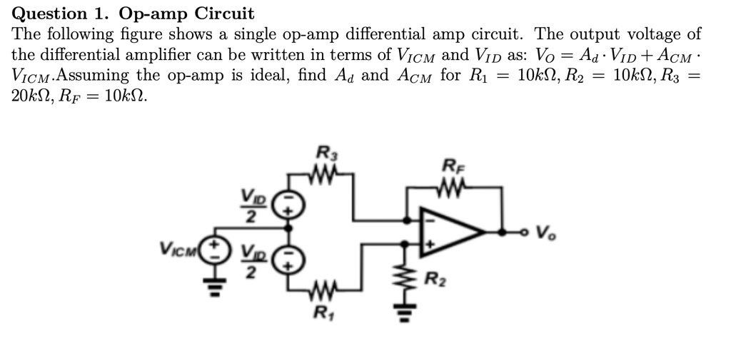 SOLVED: Op-amp Circuit The following figure shows a single op-amp differential amplifier circuit ...