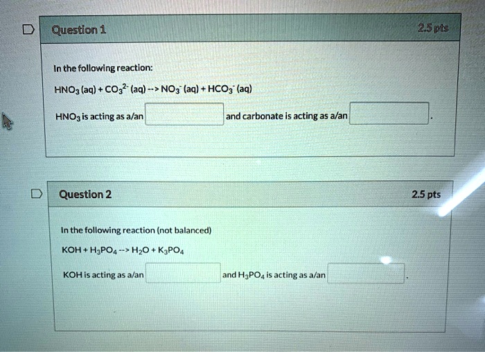 question 1 25 pt in the following reaction hno3 aq co3 aq noz aq hcoz ...