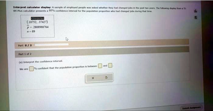 Interpret calculator display: A sample of employed people was asked ...