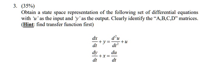 Solved Obtain A State Space Representation Of The Following Set Of