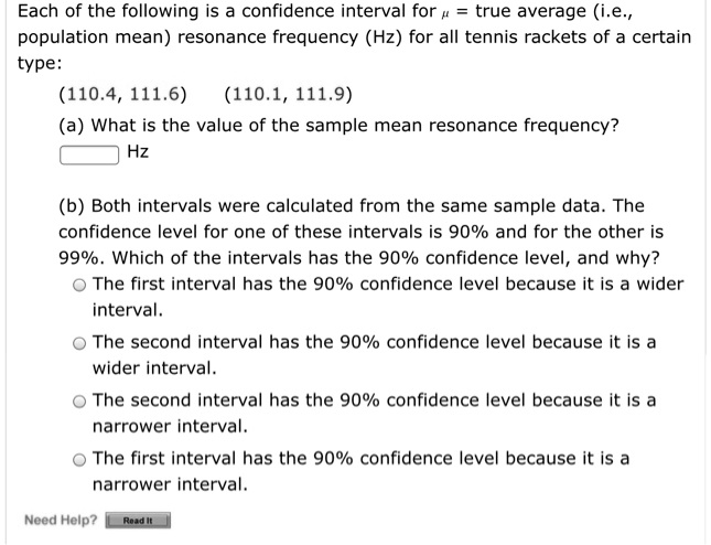 SOLVED: Each of the following is a confidence interval for true average ...