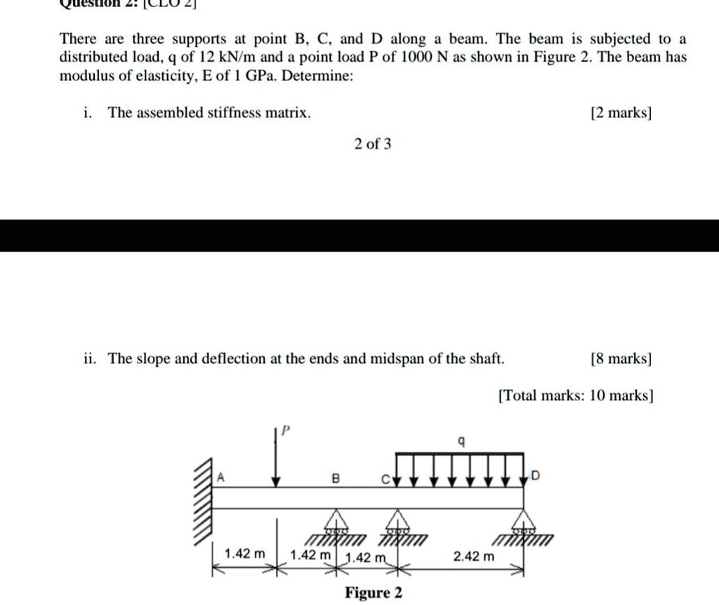 SOLVED: solve this asap and correct Question: There are three supports at point B, C, and D ...