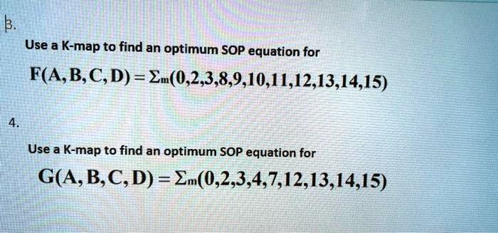 VIDEO solution: Use a K-map to find an optimum SOP equation for F(A,B,C ...