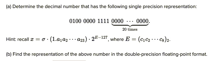 SOLVED: Determine the decimal number that has the following single ...
