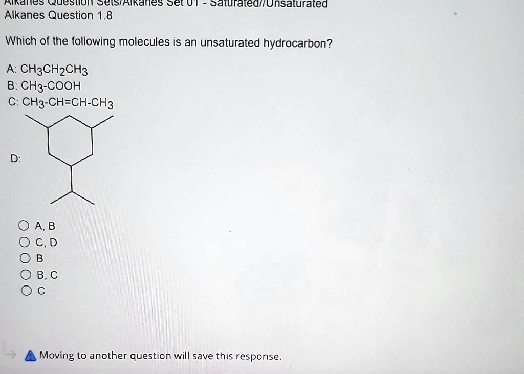 SOLVED: Alkanes Question 1.8 Which of the following molecules is an ...