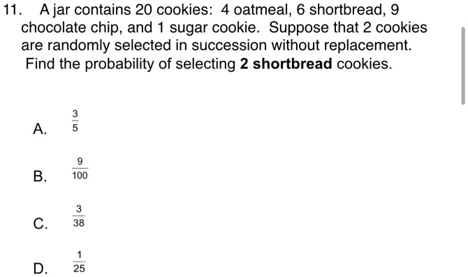 11 ajar contains 20 cookies 4 oatmeal 6 shortbread chocolate chip and 1 ...