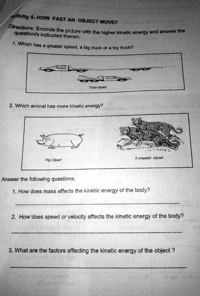 SOLVED: 'Activity 5. HOW FAST AN OBJECT MOVE?Directions: Encircle the ...