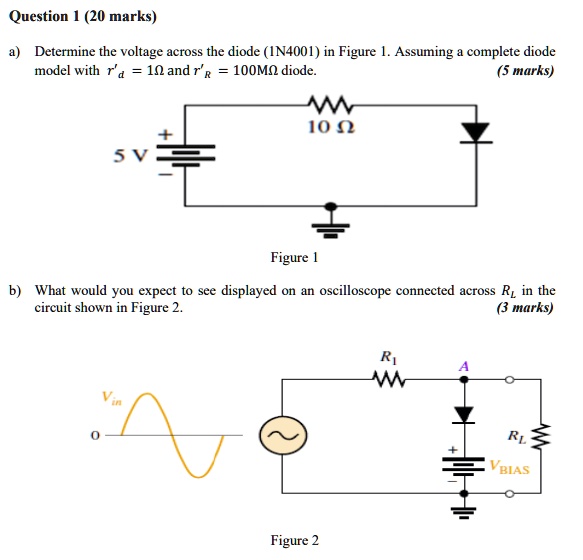 SOLVED: a) Determine the voltage across the diode (1N4001) in Figure 1 ...