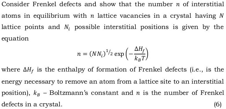 Consider Frenkel defects and show that the number n of interstitial ...