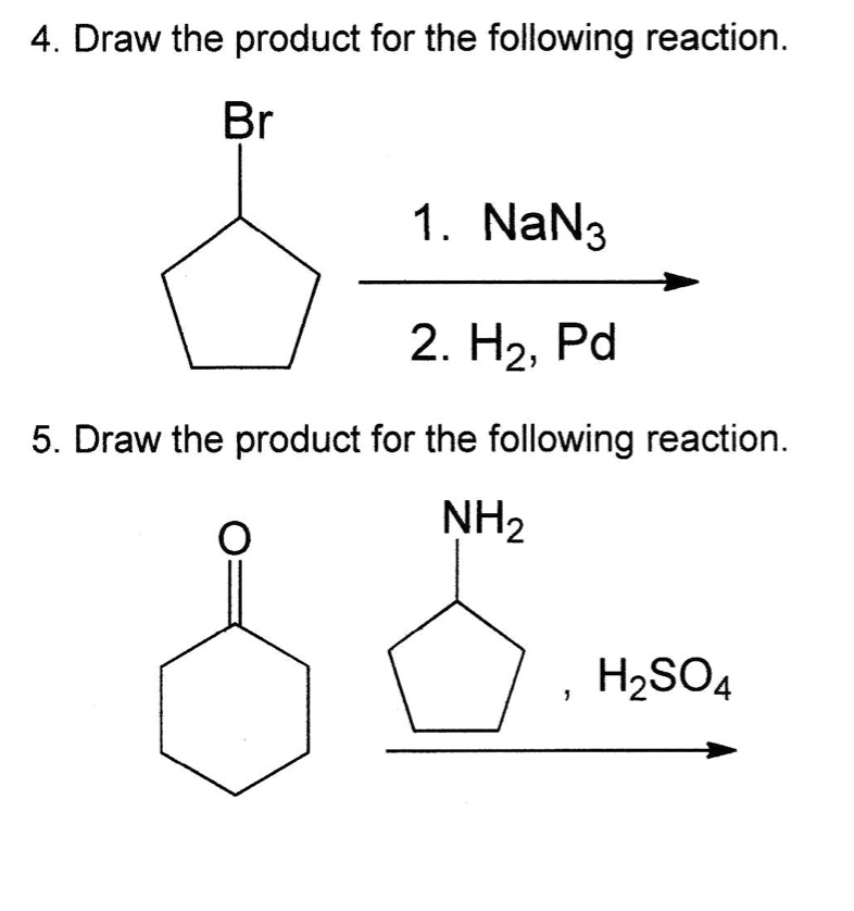 SOLVED: 4 Draw the product for the following reaction: Br 1. NaN3 2. Hz ...