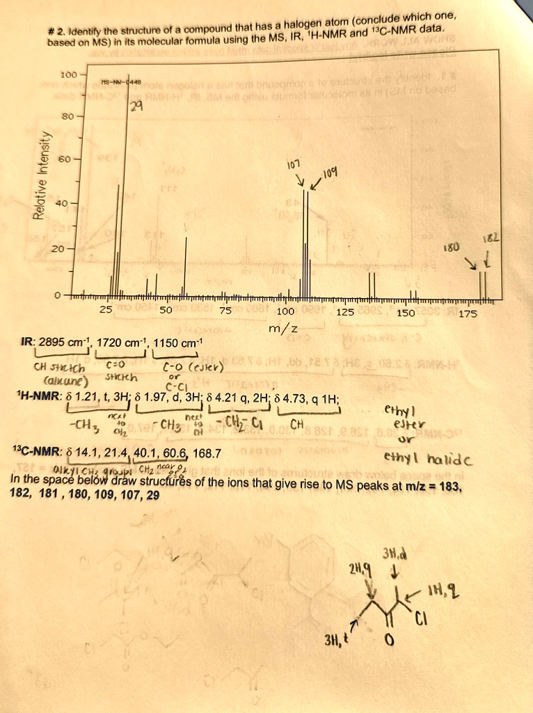 [GET ANSWER] 2 identify the structure of a compound that has a halogen ...