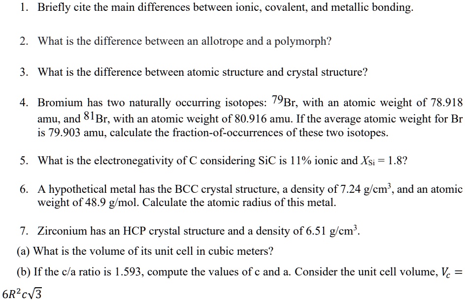 SOLVED: Briefly cite the main differences between ionic, covalent, and ...