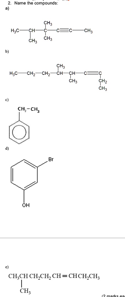 SOLVED: 'Name the compounds. Name the compounds: CH3 HzC CH- CH3 CH3 CH; H3c CHz CHz CH- CH- CH3 ...