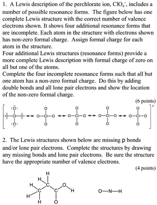 SOLVED:A Lewis description of the perchlorate ion, CIO; . includes a ...