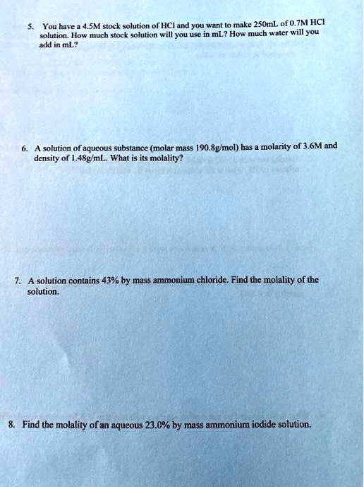 SOLVED: You have a 4M stock solution of HCl and you want to make 250mL ...