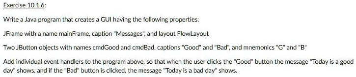 Solved Exercise1016 Write A Java Program That Creates A Gui Having The Following Properties