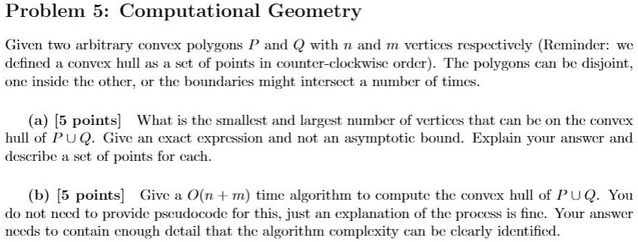 Solved Problem 5 Computational Geometry Given Two Arbitrary Convex Polygons P And Q With N And