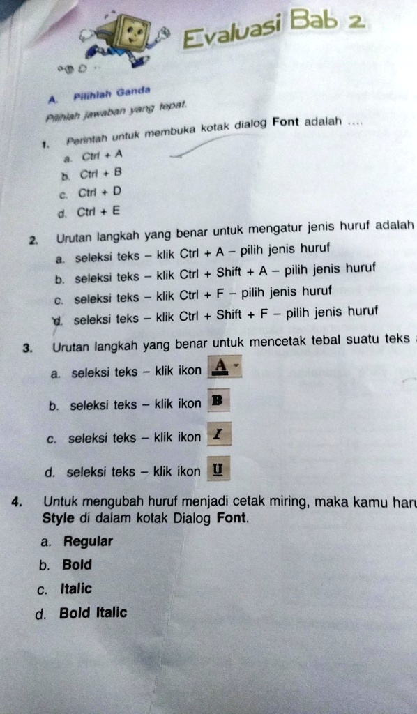 SOLVED: tolong yang bisa komputer Bab Evaluasi 2 Piuhlah Ganda Kana ... SOLVED: tolong yang bisa komputer Bab Evaluasi 2 Piuhlah Ganda Kana ...