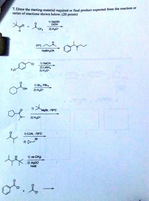 SOLVED: ' Draw the starting material required or final product expected from the reaction or ...
