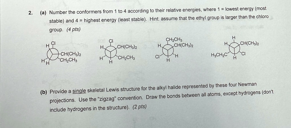 2. (a) Number the conformers from 1 to 4 according to their relative ...