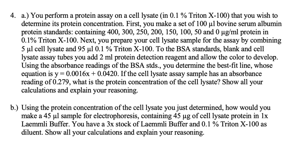 4 a you perform a protein assay on a cell lysate in 01 triton x 100 ...