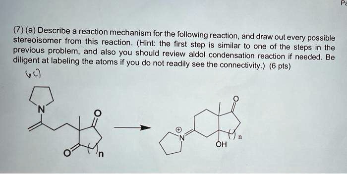 (7) (a) Describe a reaction mechanism for the following reaction, and ...