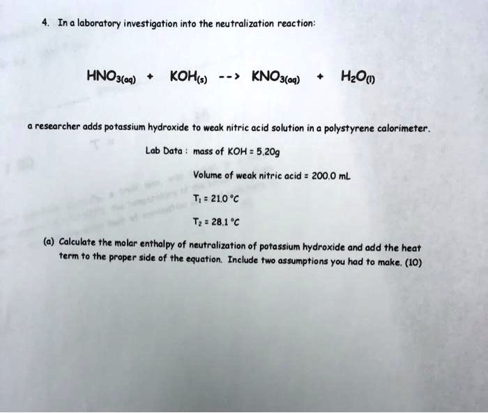 SOLVED: In a laboratory investigation into the neutralization reaction: HNO3(aq) KNO2(aq) H2O(l ...