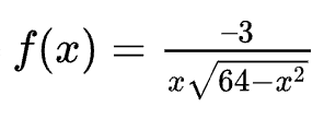 SOLVED: f(x)=(-3)/(x √(64-x^2))