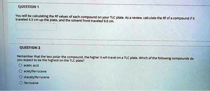 qquestiorj 1 you will be calculating the rf values of each compound on ...