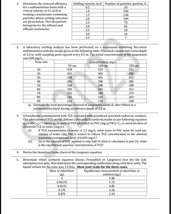 SOLVED: Determine the removal efficiency for a sedimentation basin with a critical velocity of 3 ...