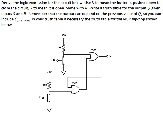 SOLVED: Derive the logic expression for the circuit below.Use S to mean the button is pushed ...