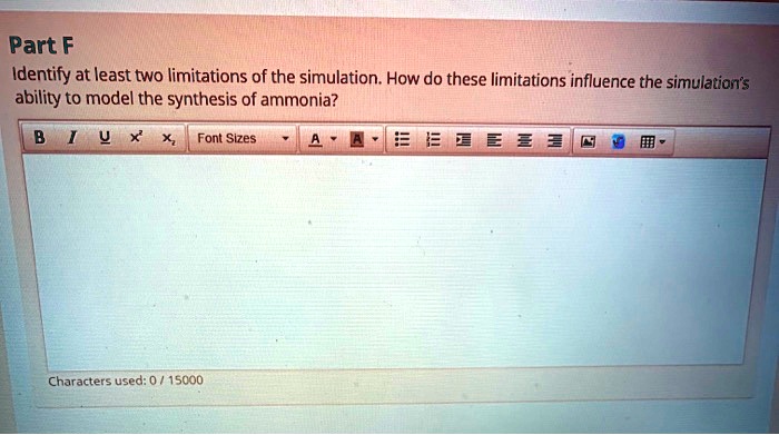 SOLVED: Part F Identify = at least two limitations of the simulation ...
