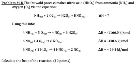 SOLVED: The Ostwald process makes nitric acid (HNO3) from ammonia (NH3 ...