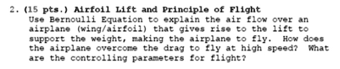 15 pts atrfoil lift and principle of flight use bernoulli equation to ...