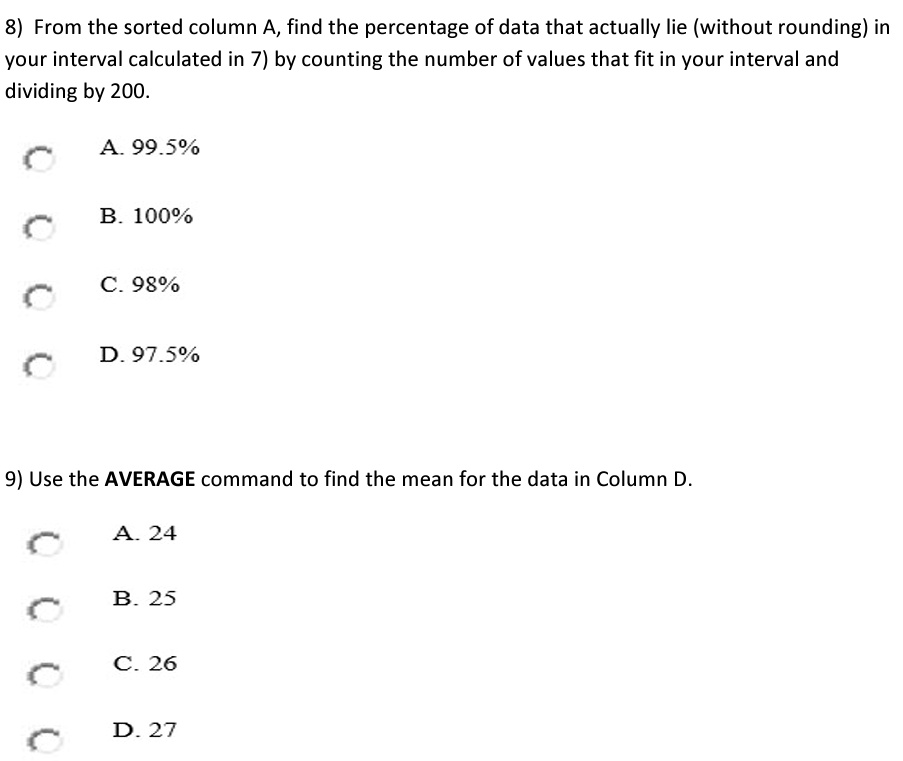 SOLVED: 8) From the sorted column A, find the percentage of data that actually lie (without ...