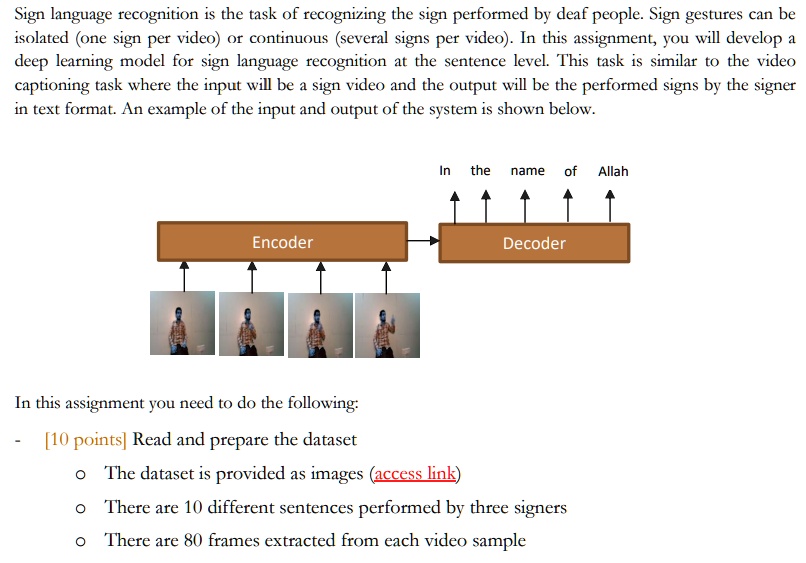 Sign language recognition is the task of recognizing the sign performed ...