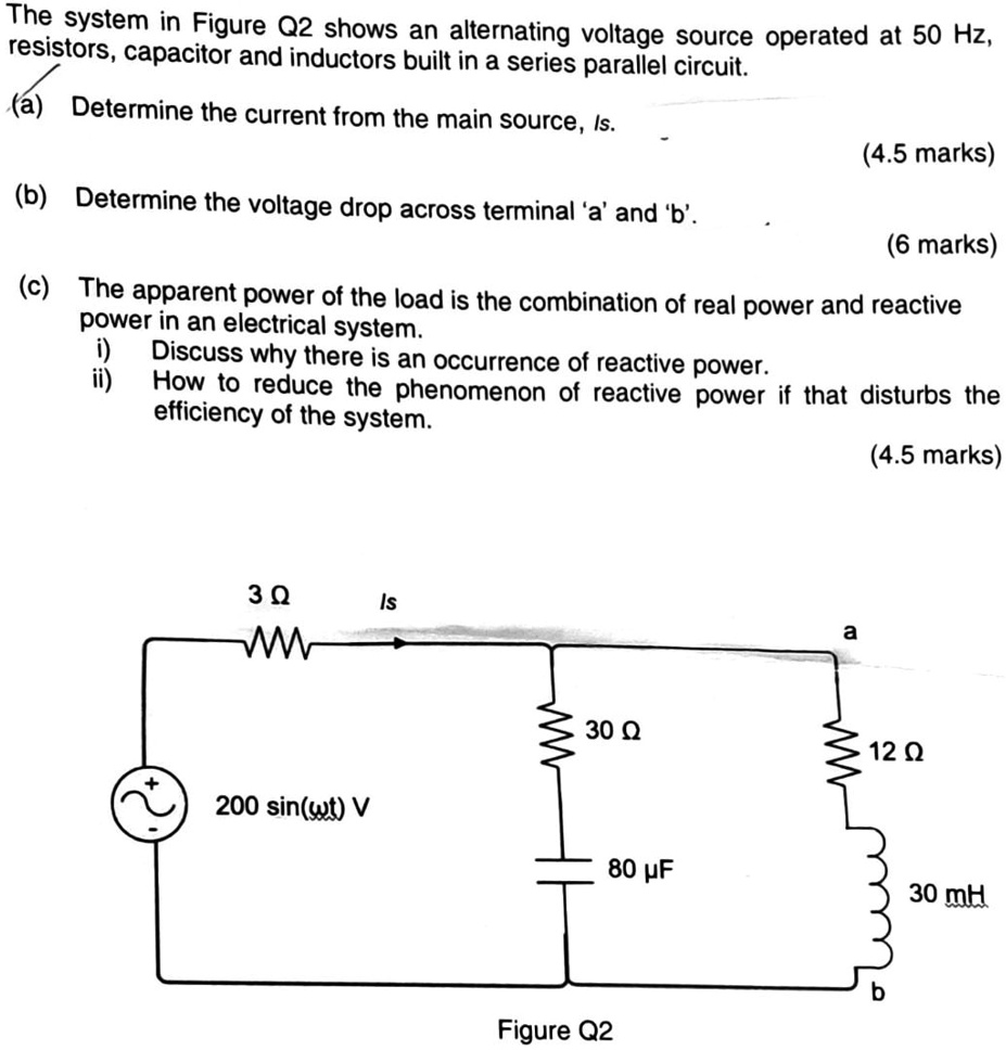 SOLVED: The system in Figure Q2 shows an alternating voltage source operated at 50Hz, resistors ...