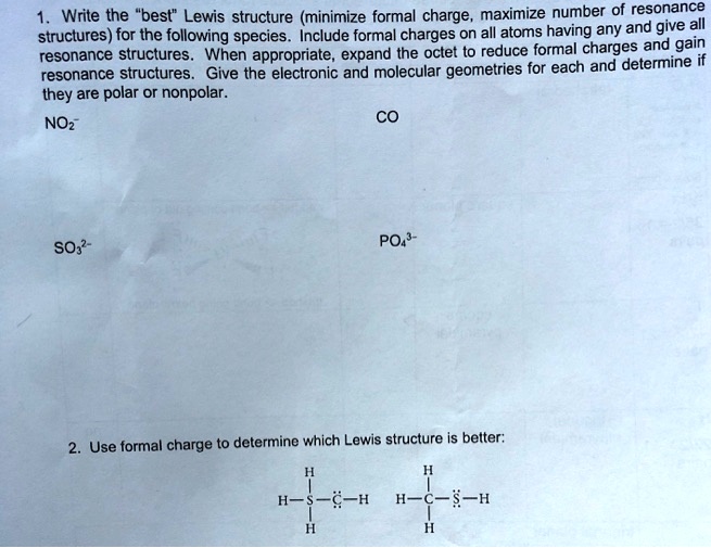 SOLVED: Write the "best" Lewis structure (minimize formal charge ...