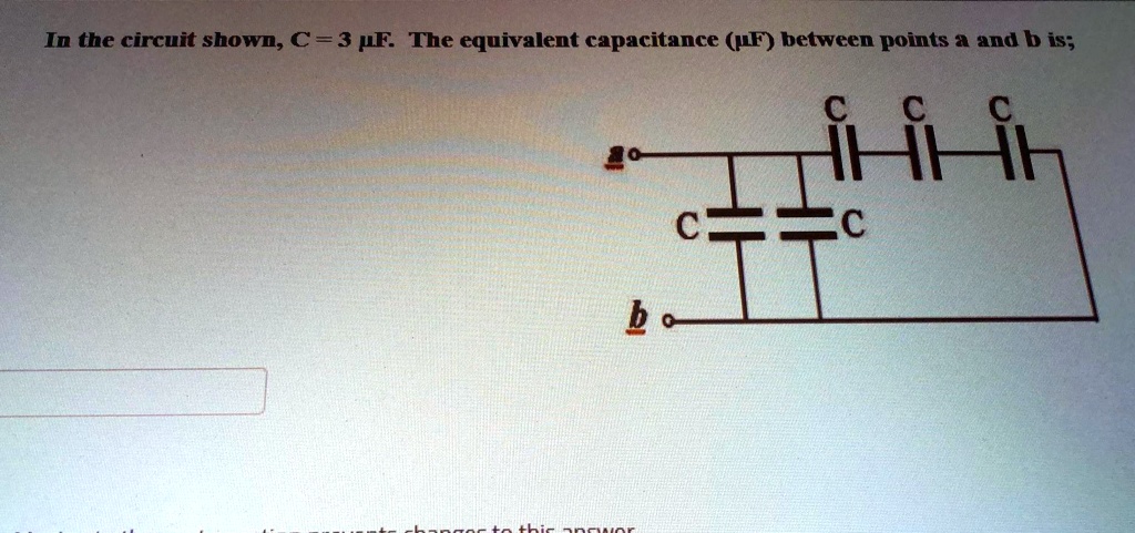 SOLVED: In the circuit shown, C =3 pR: The equivalent capacitance (pF) between points and b 1S; b