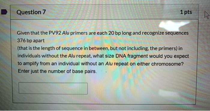 SOLVED: Given that the PV92 Alu primers are each 20 bp long and ...