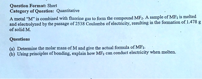 Question Format: Short Category of Question: Quantitative A metal "M ...