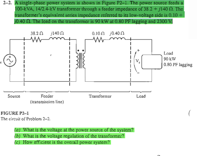 2-2. A single-phase power system is shown in Figure P2-1. The power ...