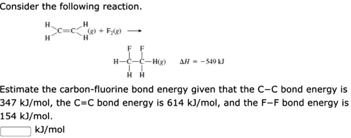 SOLVED: Consider the following reaction: Hâ‚ƒC=C F(g) AH = -N9UJ ...