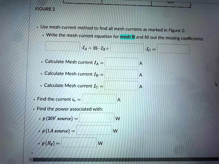 SOLVED: FIGURE 2 Use mesh-current method to find all mesh currents a5 ...