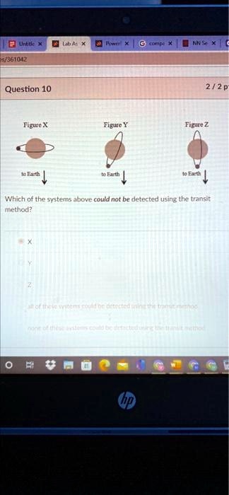 Question 10 Figure X Figure Y Figure Z to Earth to Earth to Earth Which of the systems above ...