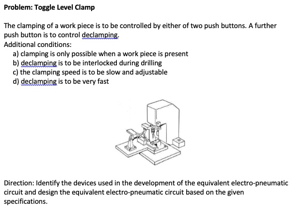 [GET ANSWER] Problem: Toggle Level Clamp The clamping of a work piece ...