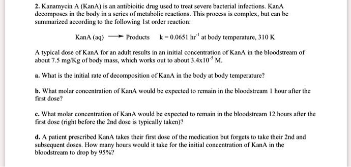 SOLVED: Kanamycin (KanA) is an antibioitic dnug used [neal severe ...